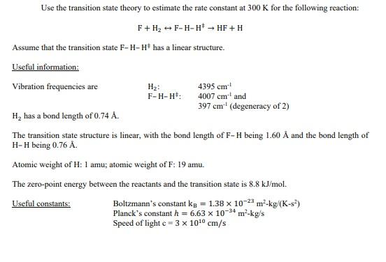 Use the transition state theory to estimate the rate | Chegg.com