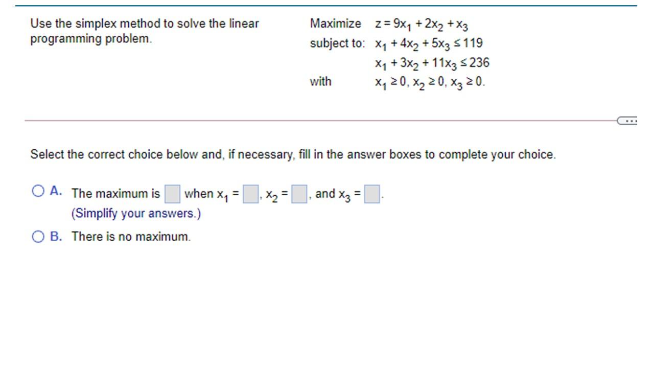 Solved Use the simplex method to solve the linear | Chegg.com