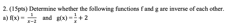 Solved 2. (15pts) Determine whether the following functions | Chegg.com