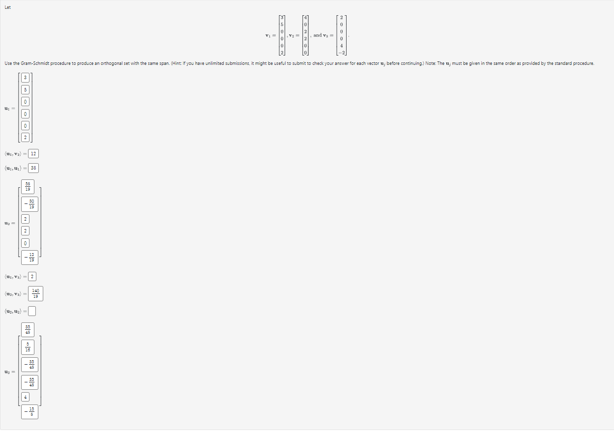 Solved v1=⎣⎡350002⎦⎤,v2=⎣⎡402200⎦⎤, and v3=⎣⎡20004−2⎦⎤. Use | Chegg.com