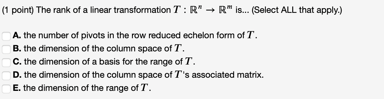Solved (1 point) The rank of a linear transformation T:R" - | Chegg.com