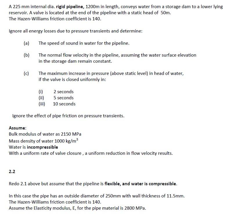 Solved A 225 mm internal dia. rigid pipeline, 1200m in | Chegg.com