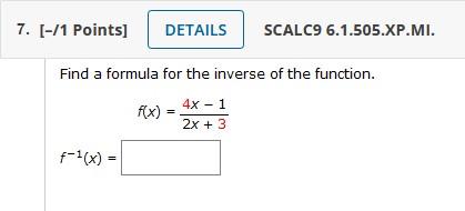 Solved Find a formula for the inverse of the function. | Chegg.com