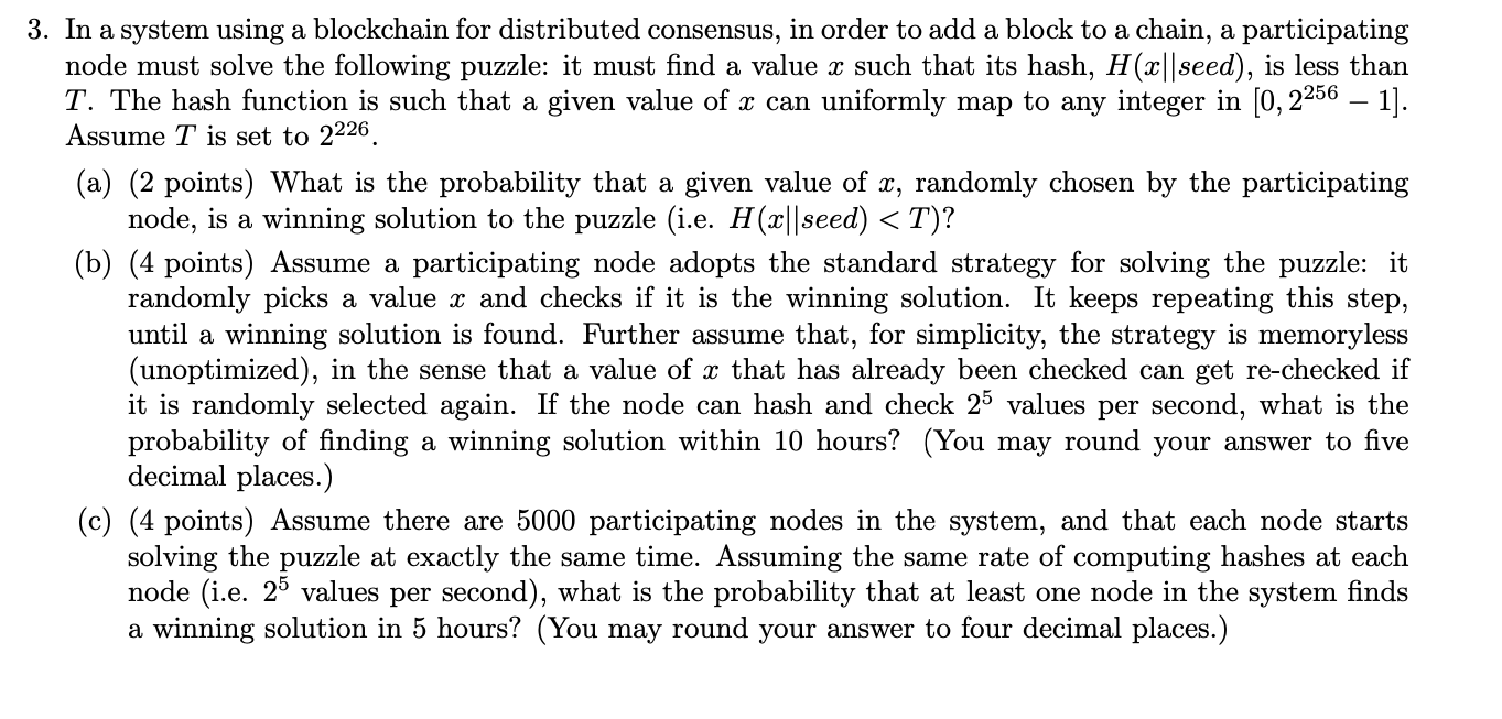 Solved 3. In a system using a blockchain for distributed | Chegg.com
