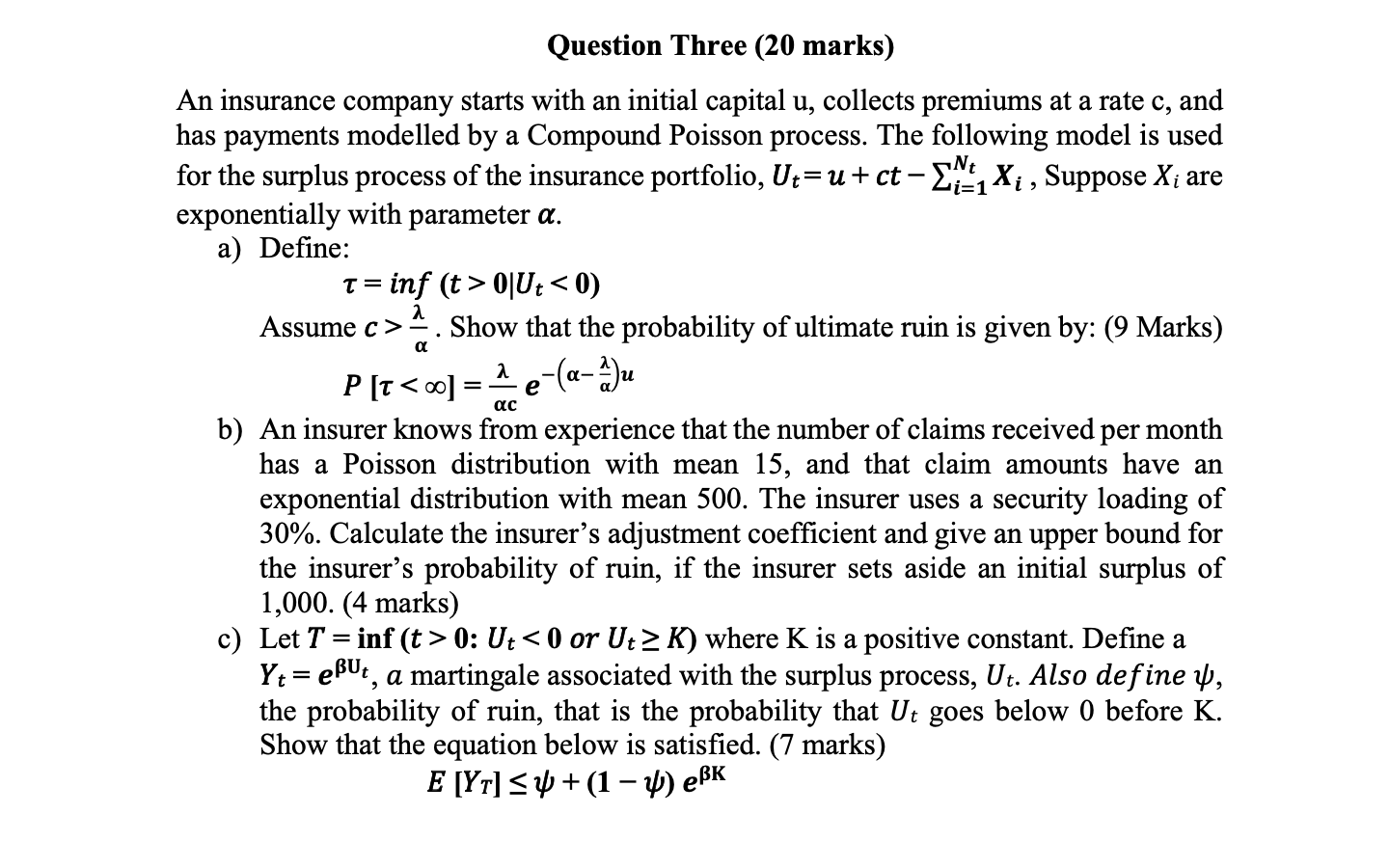 Solved Question Three (20 marks) An insurance company starts | Chegg.com