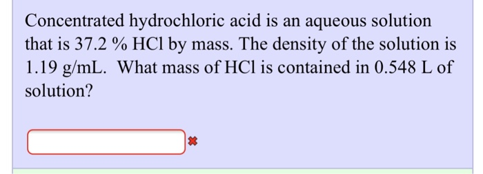 Solved Concentrated hydrochloric acid is an aqueous solution | Chegg.com