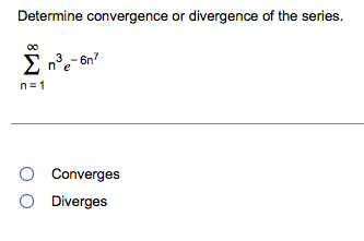 Solved Determine convergence or divergence of the series. | Chegg.com