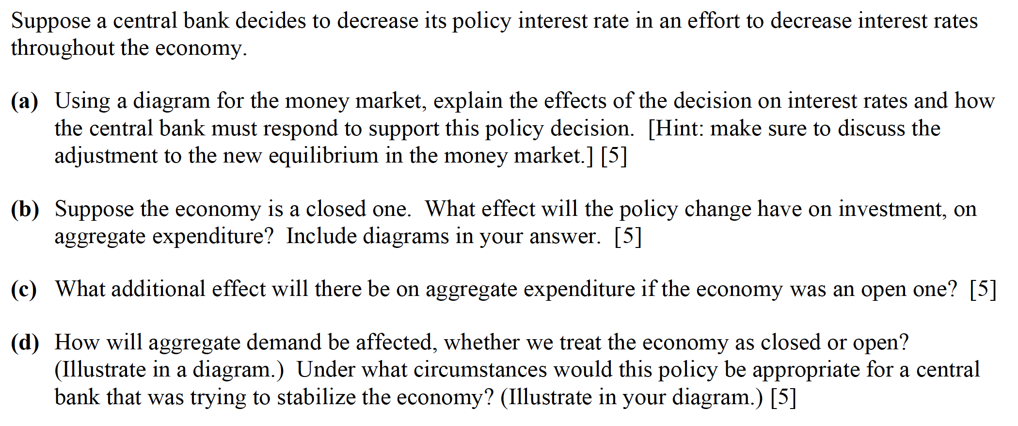 Solved Suppose a central bank decides to decrease its policy | Chegg.com