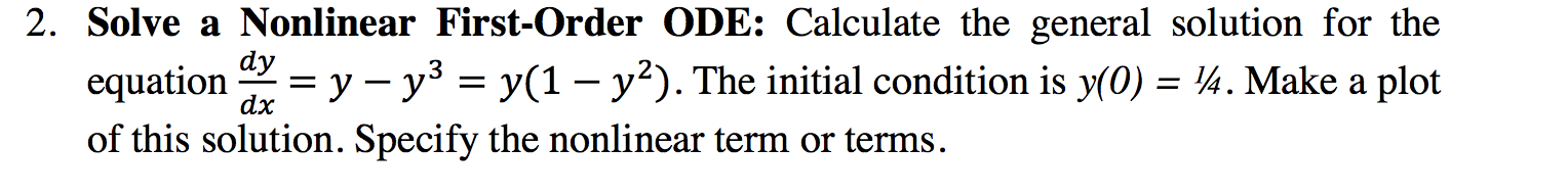 Solved 2. Solve a Nonlinear First-Order ODE: Calculate the | Chegg.com