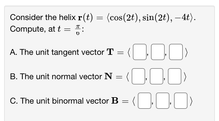 Solved Consider the helix r(t)= cos(2t),sin(2t),−4t . | Chegg.com