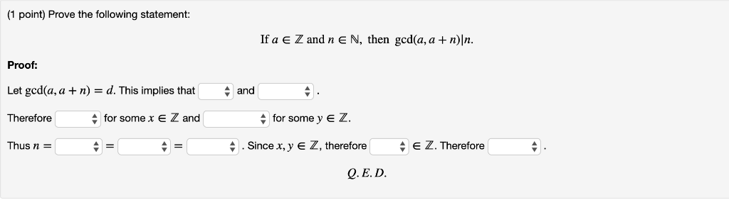 Solved (1 point) Prove the following statement: If a E Z and | Chegg.com