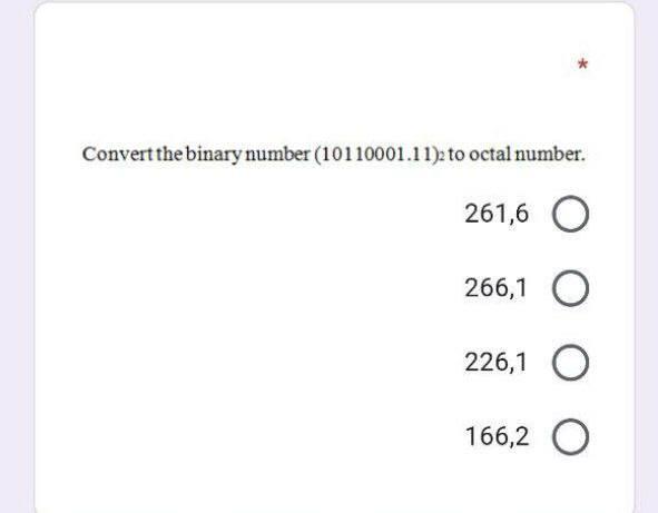 Solved Convert the binary number (10110001.11), to octal | Chegg.com