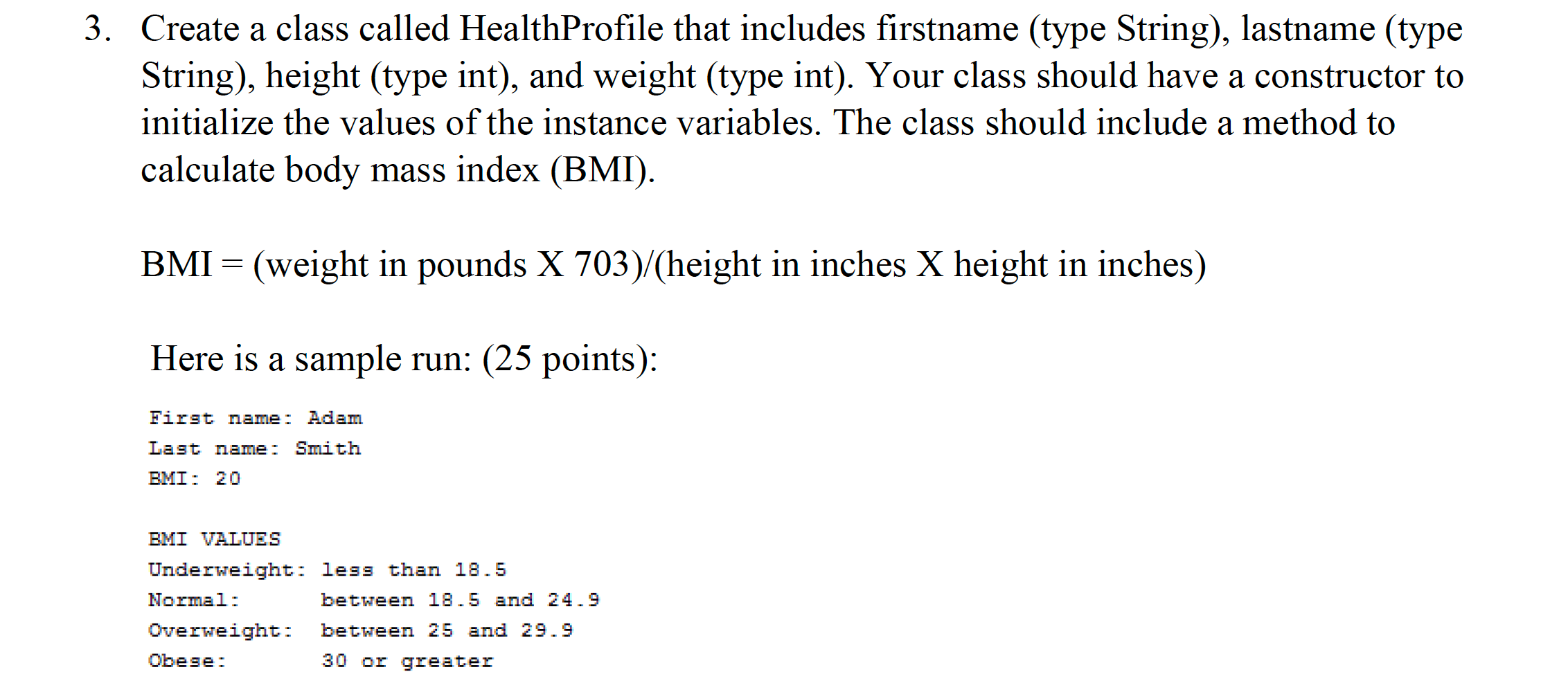 Solved Create a class called HealthProfile that includes | Chegg.com