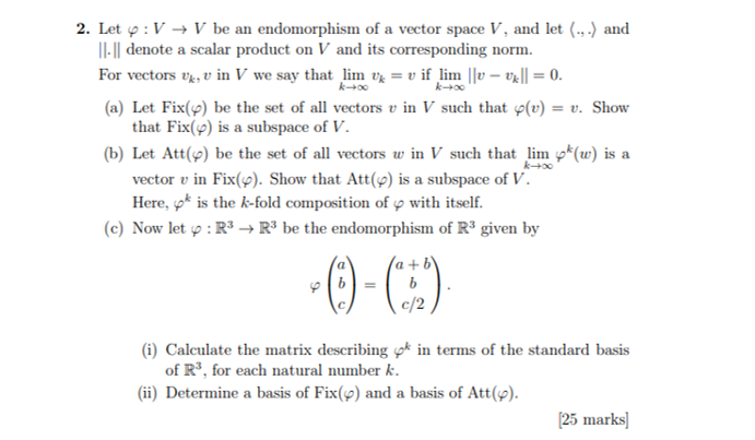 Solved 2. Let 4: V + V be an endomorphism of a vector space | Chegg.com