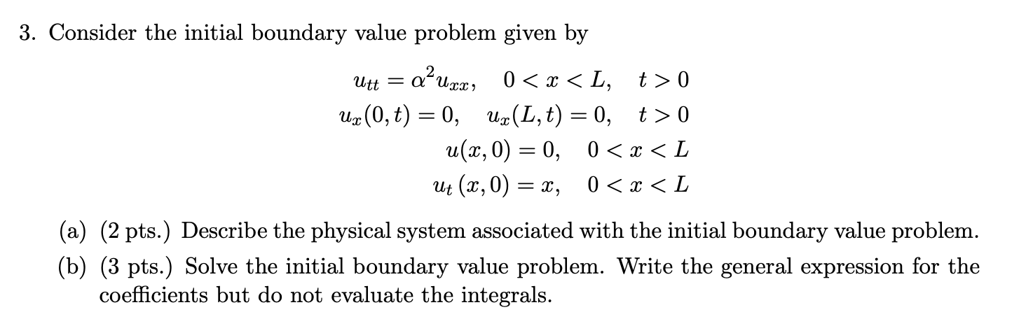 Solved V 3. Consider the initial boundary value problem | Chegg.com