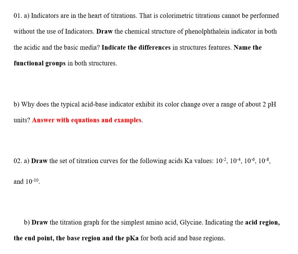 Solved 01. a) Indicators are in the heart of titrations. | Chegg.com