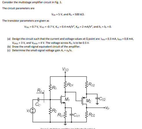Solved Consider the multistage amplifier circuit in Fig. 1. | Chegg.com