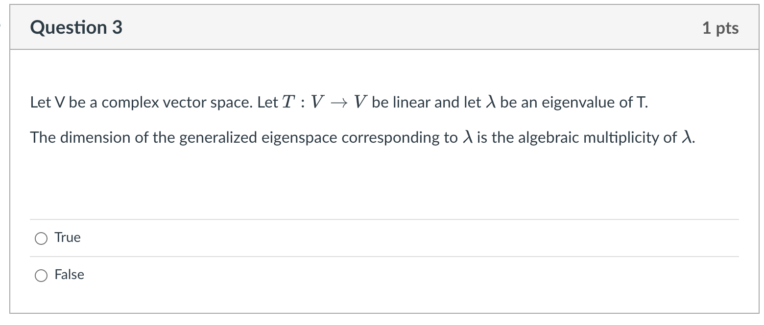 Solved Question 3 1 pts Let V be a complex vector space. Let | Chegg.com