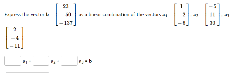 Solved 4 0 Express the vector b = --- as a linear | Chegg.com