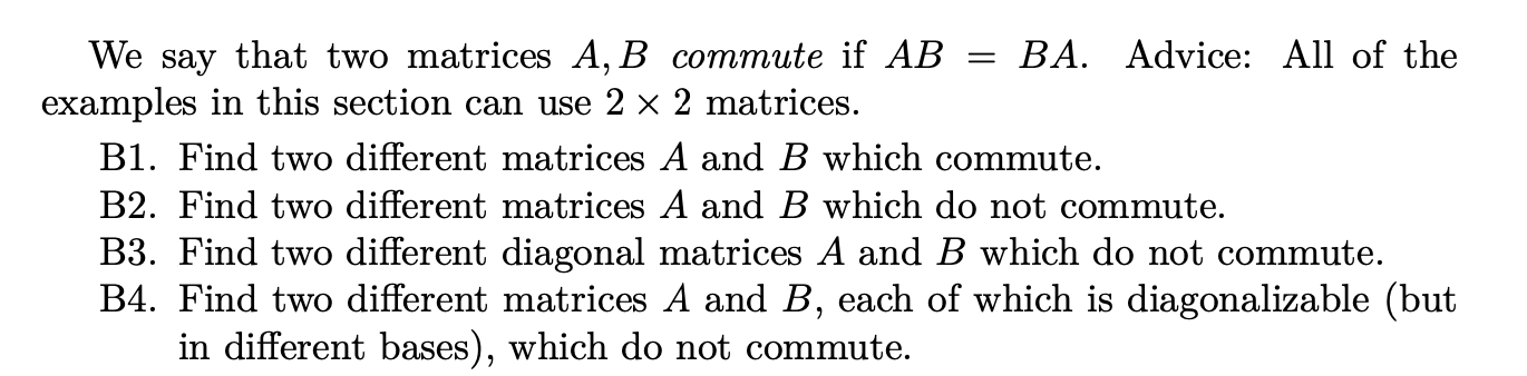 Solved We say that two matrices A,B commute if AB=BA. | Chegg.com