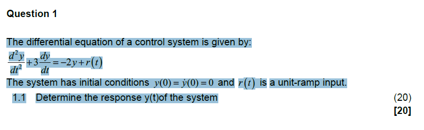 Solved Question 1 The differential equation of a control | Chegg.com