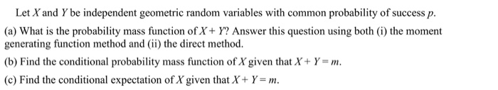 Solved Let X and Y be independent geometric random variables | Chegg.com