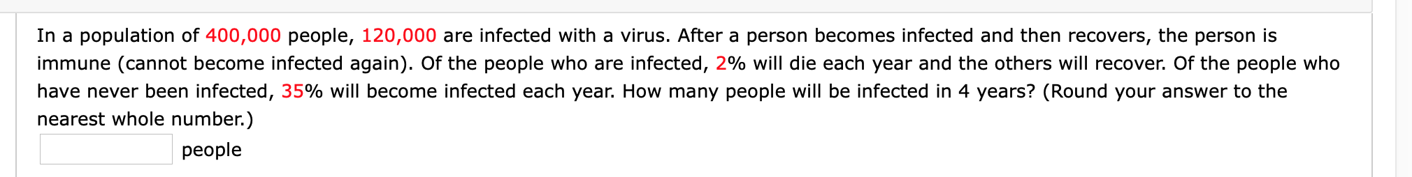 Solved In a population of 400,000 people, 120,000 are | Chegg.com