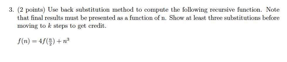 Solved 3. (2 points) Use back substitution method to compute | Chegg.com