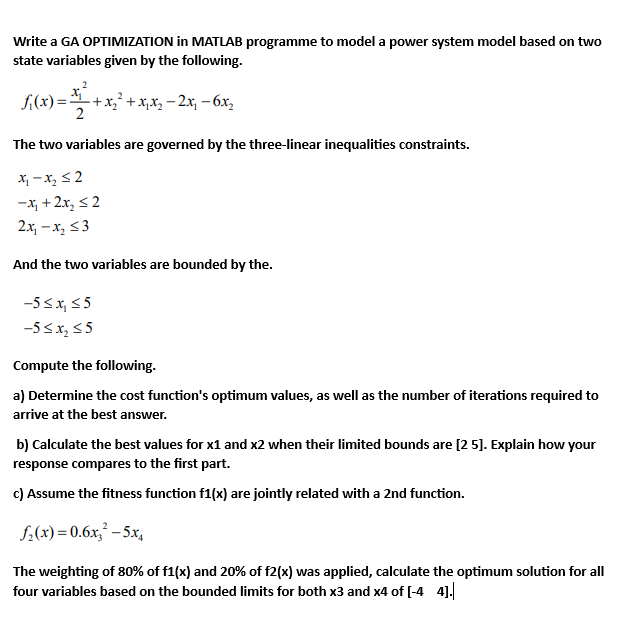 Solved Write a GA OPTIMIZATION in MATLAB programme to model | Chegg.com