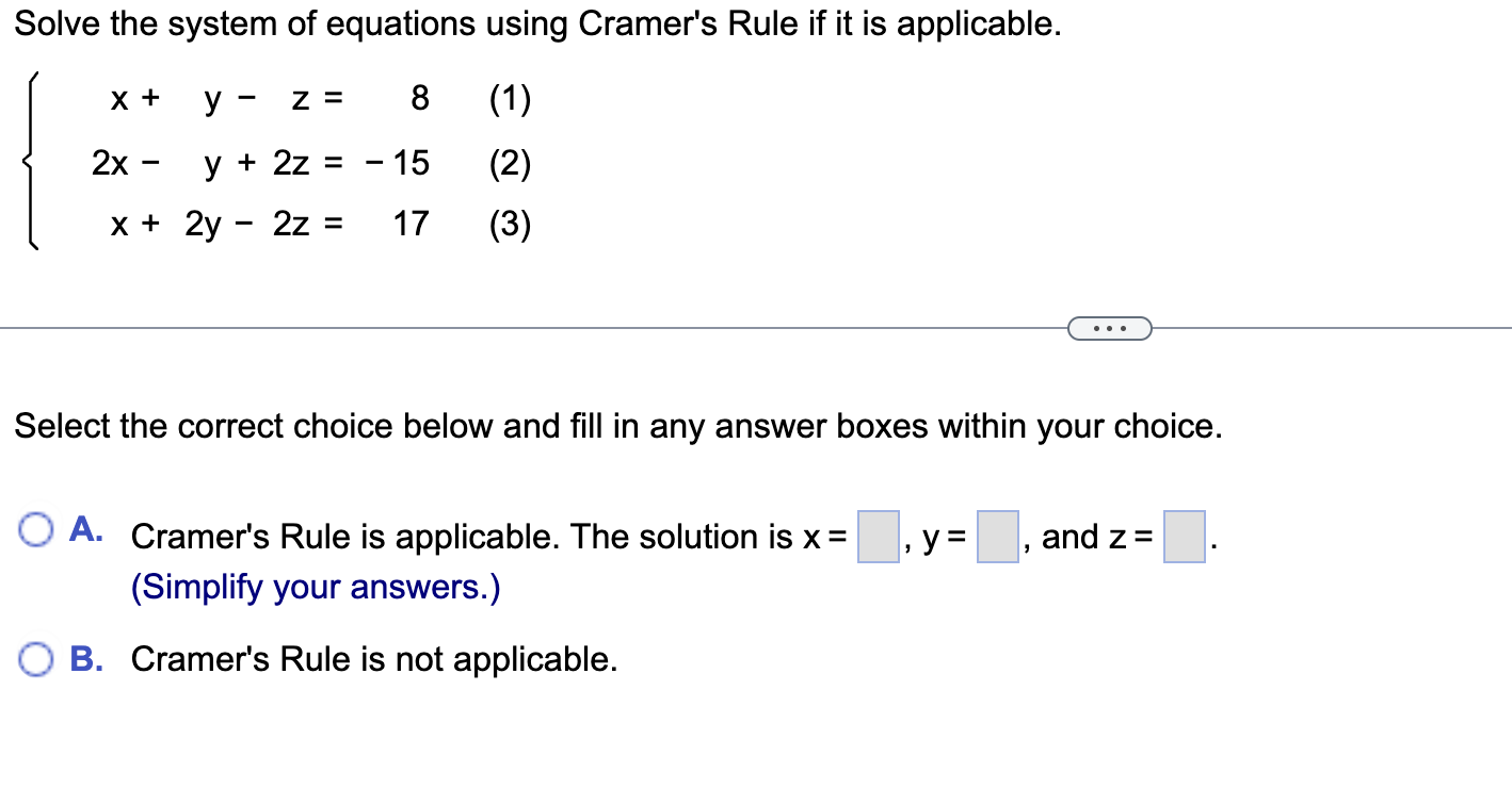 Solved Solve the system of equations using Cramer's Rule if | Chegg.com