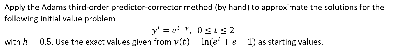 Solved Apply the Adams third-order predictor-corrector | Chegg.com