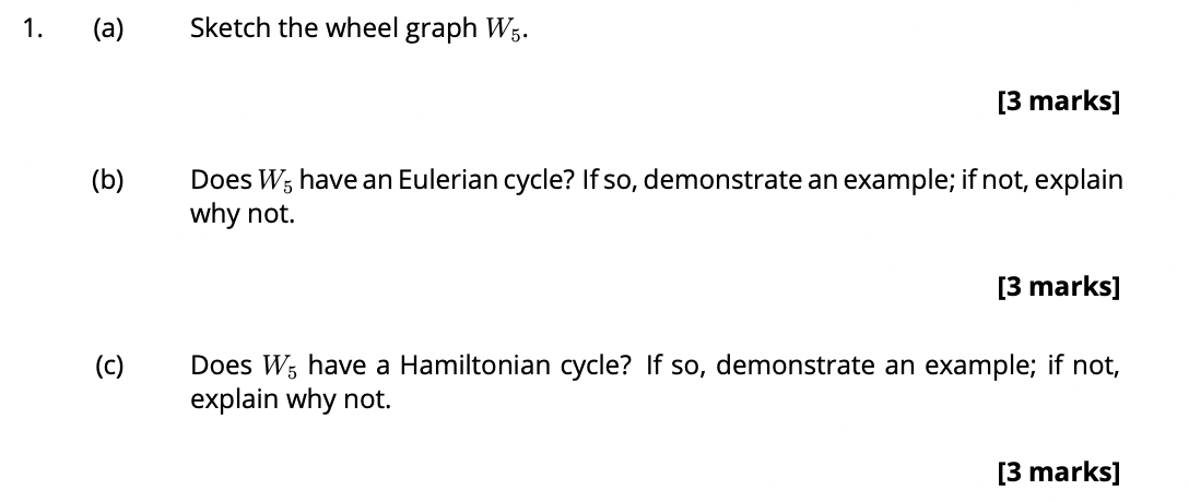 Solved A Sketch The Wheel Graph W5 3 Marks B Does W5 