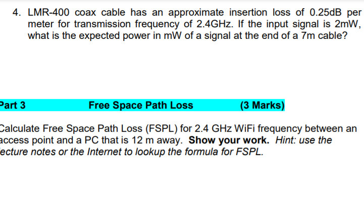 Solved 4. LMR-400 coax cable has an approximate insertion | Chegg.com