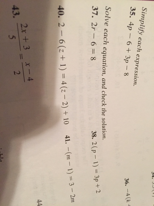 Solved Simplify each expression. 35. 4p-6 + 3p-8 36. -4 (k | Chegg.com