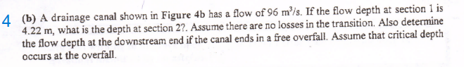 Solved (b) A drainage canal shown in Figure 4 b has a flow | Chegg.com