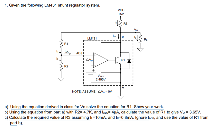 Solved 1. Given the following LM431 shunt regulator system. | Chegg.com
