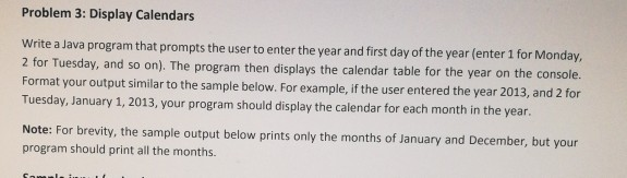 Solved Problem 3: Display Calendars Write a Java program | Chegg.com