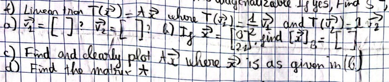 T(v1)= ½ v1 and T(v2)= 2v2.a. Find v1 amd v2. b. If x | Chegg.com