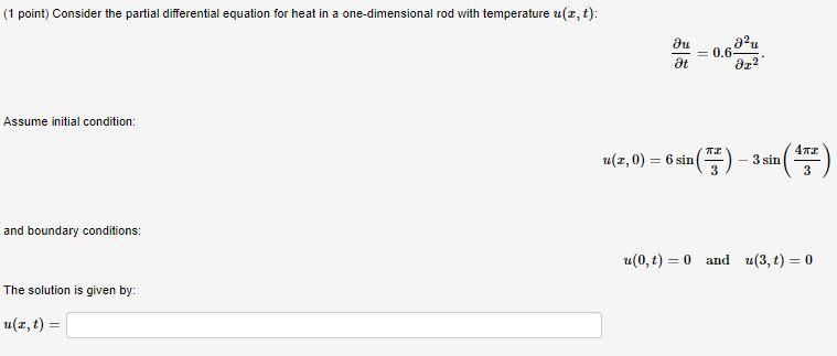 Solved (1 point) Consider the partial differential equation | Chegg.com