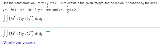 Solved use the transformation to evaluate the given integral | Chegg.com
