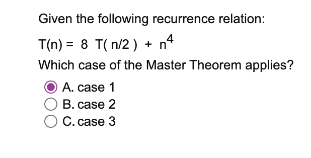 Solved 4 Given the following recurrence relation: T(n) = 8 | Chegg.com