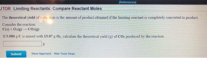 Solved TOR Limiting Reactants: Compare Reactant Moles The | Chegg.com