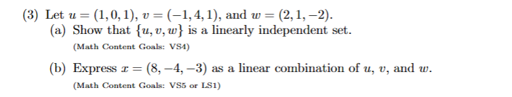 Solved (3) Let u=(1,0,1),v=(−1,4,1), and w=(2,1,−2). (a) | Chegg.com