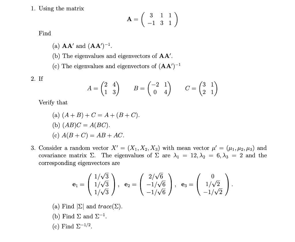 Solved 1. Using the matrix A=(3−11311) Find (a) AA′ and | Chegg.com