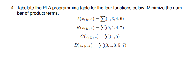 Solved 4. Tabulate the PLA programming table for the four | Chegg.com