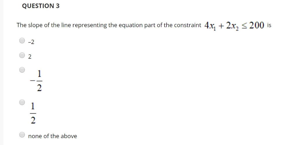 Solved QUESTION 3 The slope of the line representing the | Chegg.com