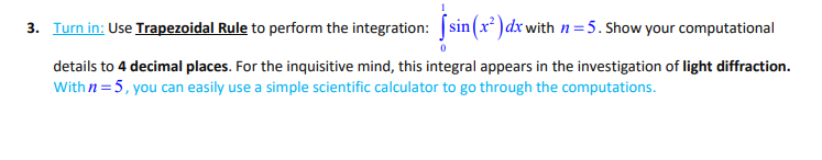 Solved 3. Turn in: Use Trapezoidal Rule to perform the | Chegg.com