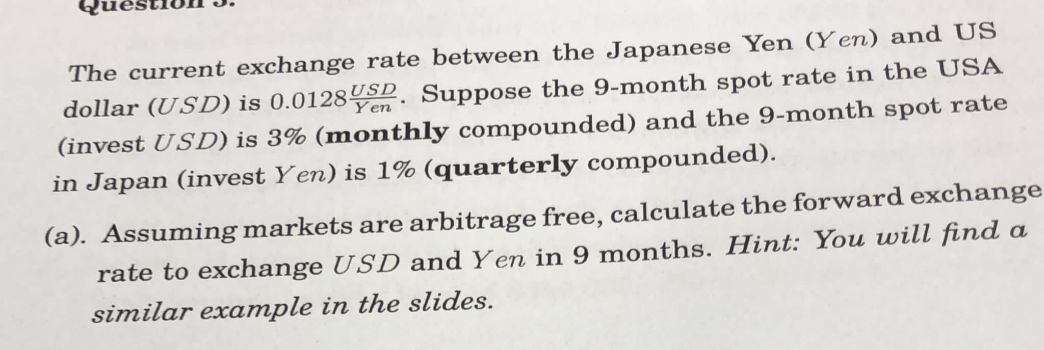 Solved The current exchange rate between the Japanese Yen | Chegg.com