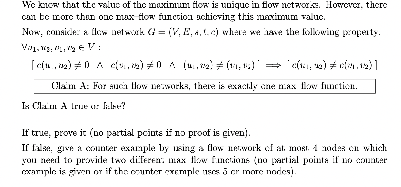 Solved We know that the value of the maximum flow is unique | Chegg.com