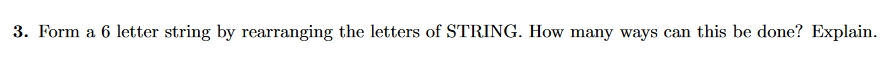 Solved 3. Form a 6 letter string by rearranging the letters | Chegg.com